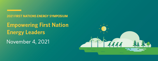 2021 First Nations Energy Symposium